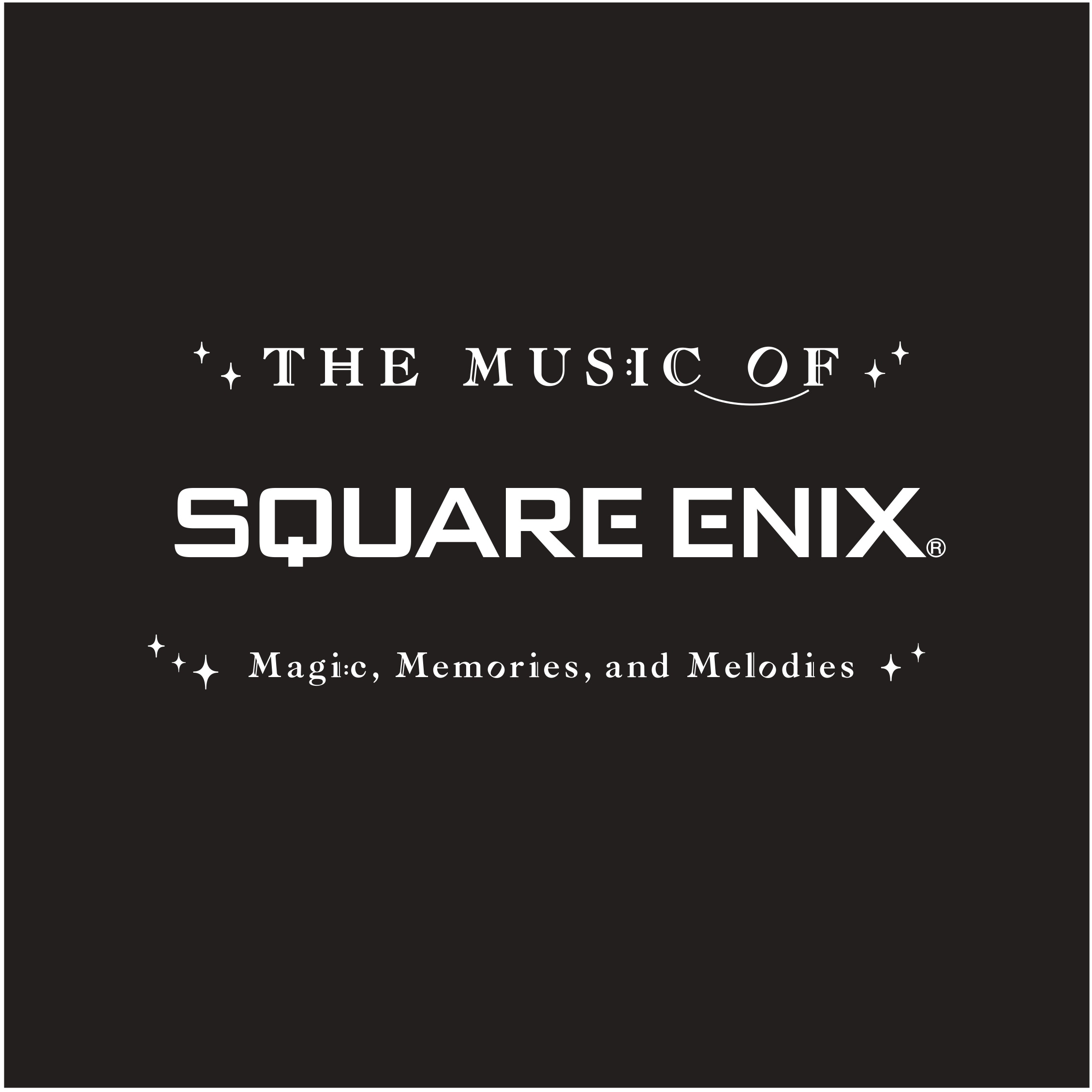The Music of SQUARE ENIX - Magic, Memories, and Melodies